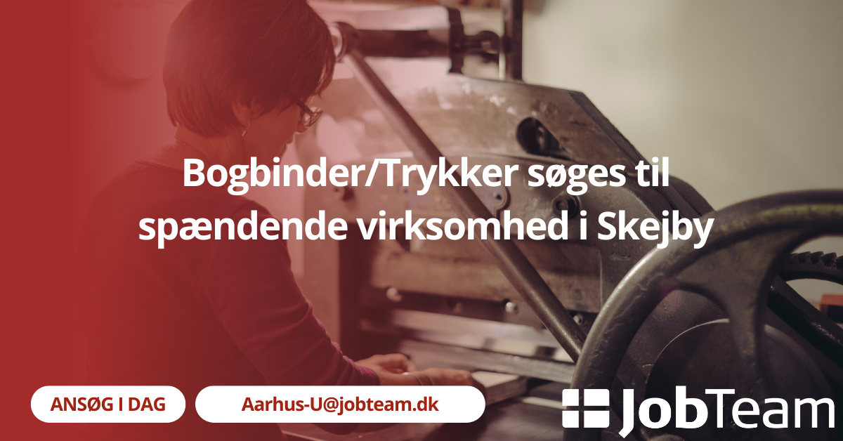Bogbinder søges til spændende og kreative opgaver i Skejby