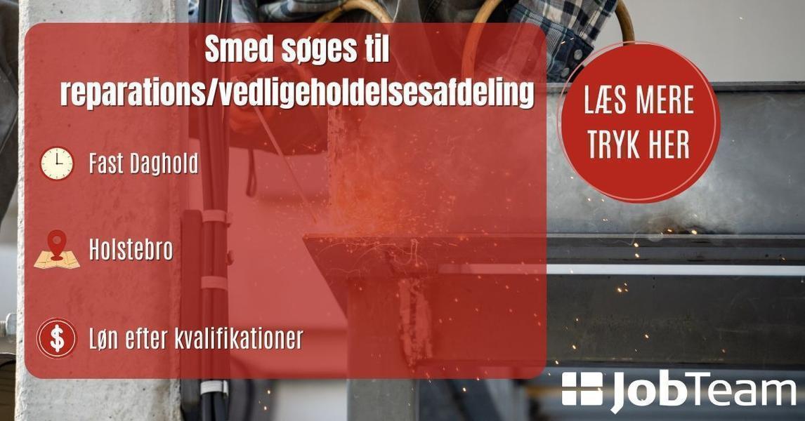 Dygtig klejnsmed søges til virksomhed i Holstebro